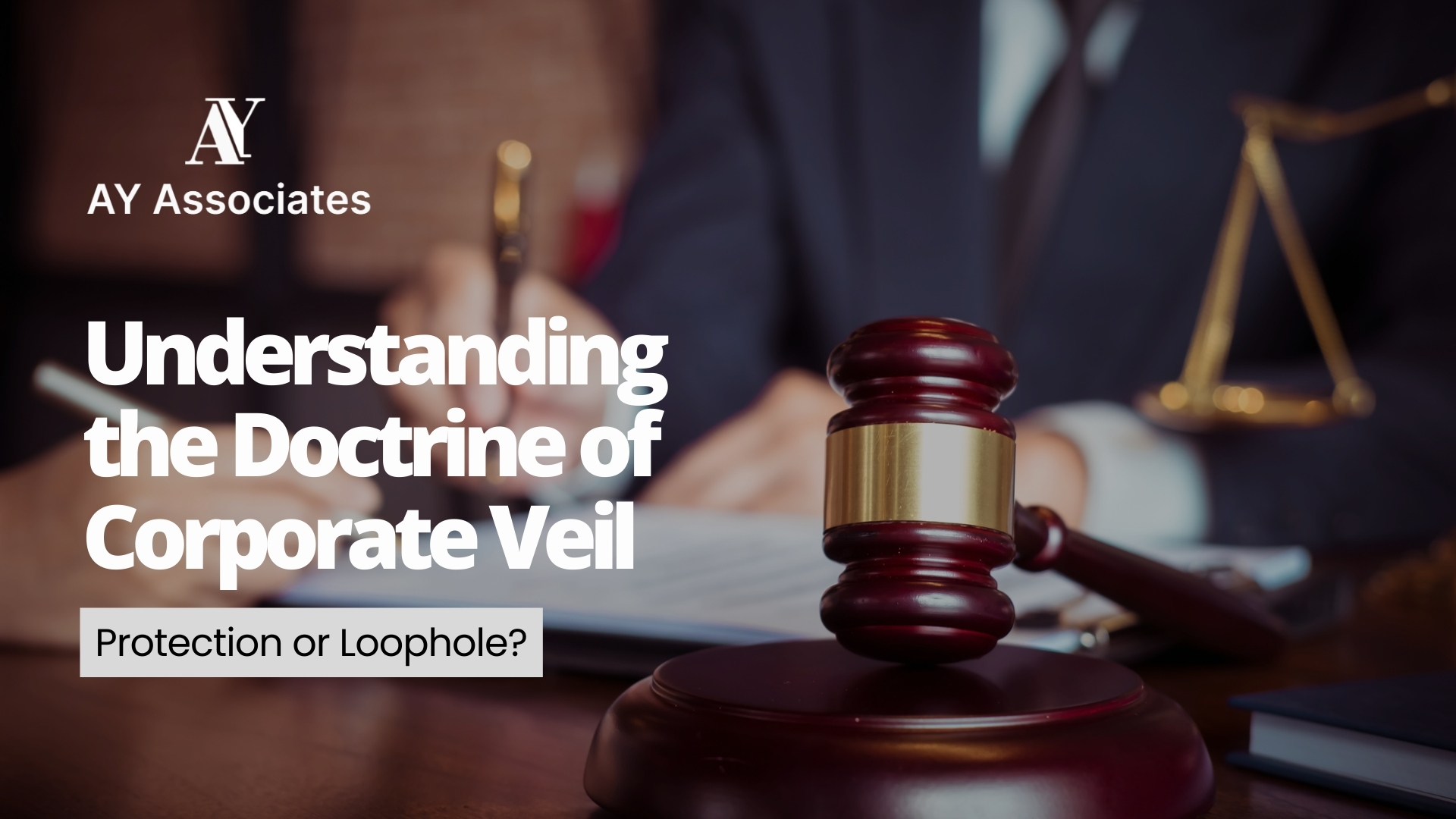 Understanding the Doctrine of Corporate Veil: Protection or Loophole ...
